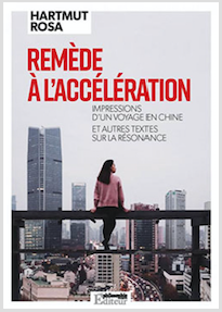 Hartmut Rosa, « Remède à l’accélération. » N°879 – Radio Univers